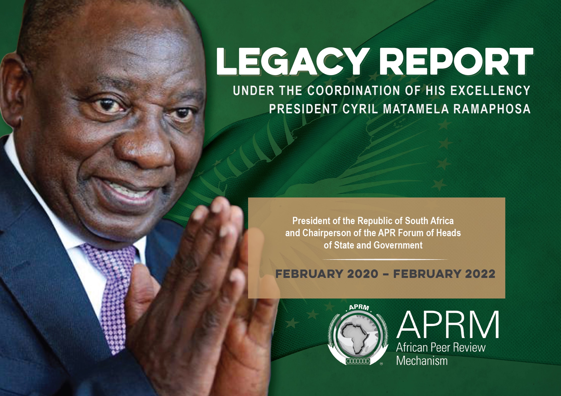 Legacy Report - President Cyril Matamela Ramaphosa | African Peer Review Mechanism (APRM)